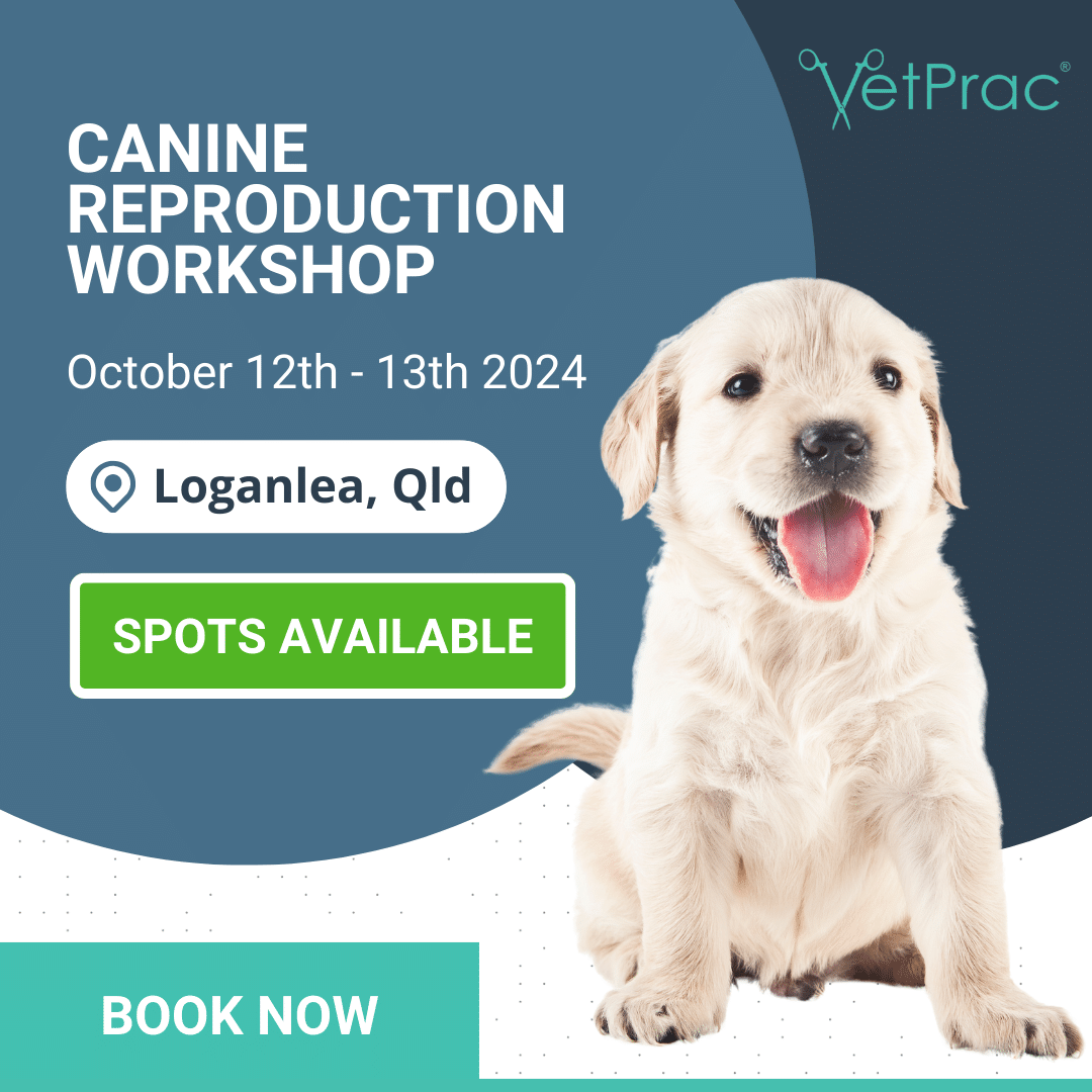 Canine Reproduction Workshop - VetPrac
